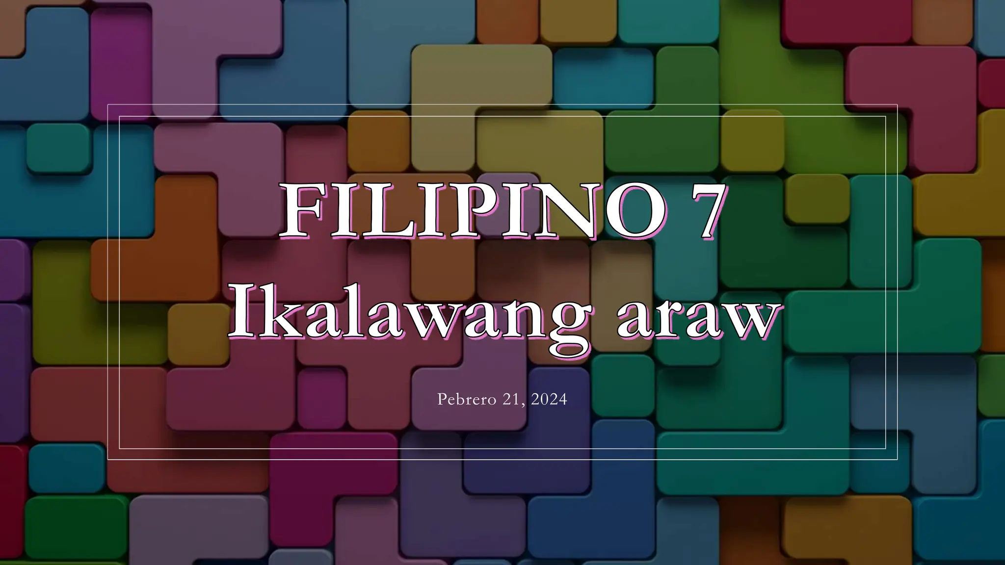 Fil-7-Quarter 3-Ikatlong Linggo sa fil.pptx