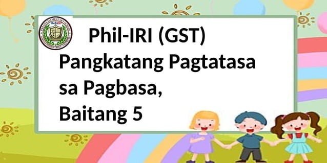 FIL-PHIL-IRI-GST-grade5.pptx READING IN FILIPINO FOR GRADE 5 STUDENTS | PPTX