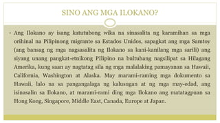 FIL101 Zz2 - PPT REPORT (ILOKANO).pptx