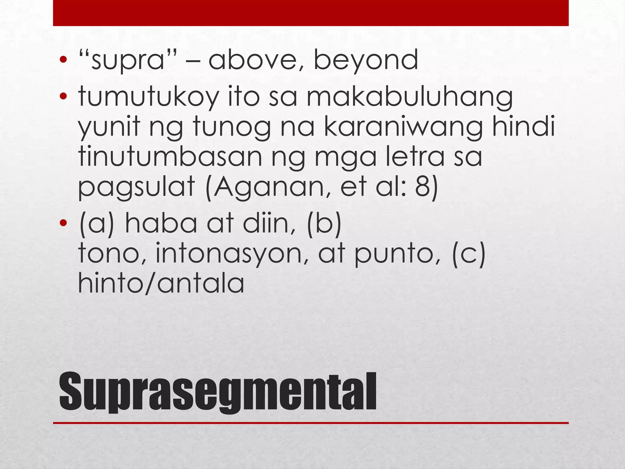 Fil 103 ponolohiya suprasegmental | PPTX