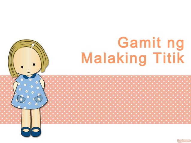 Gamit ng Malaking Titik | PPT