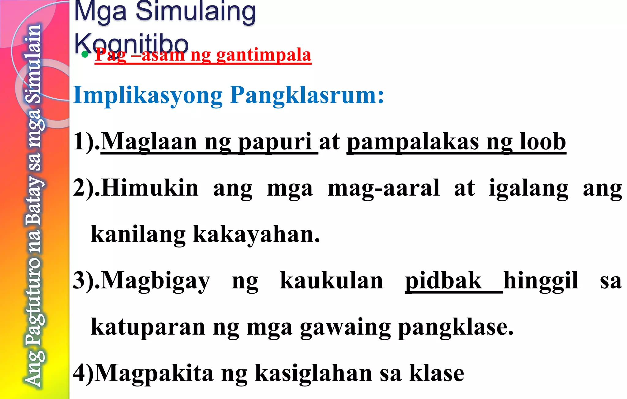 Fil 201 -Ang Pagtuturo na Batay sa mga Simulain | PPTX