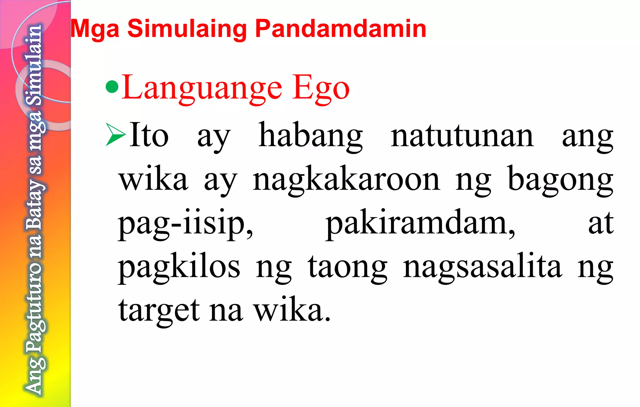 Fil 201 -Ang Pagtuturo na Batay sa mga Simulain | PPTX