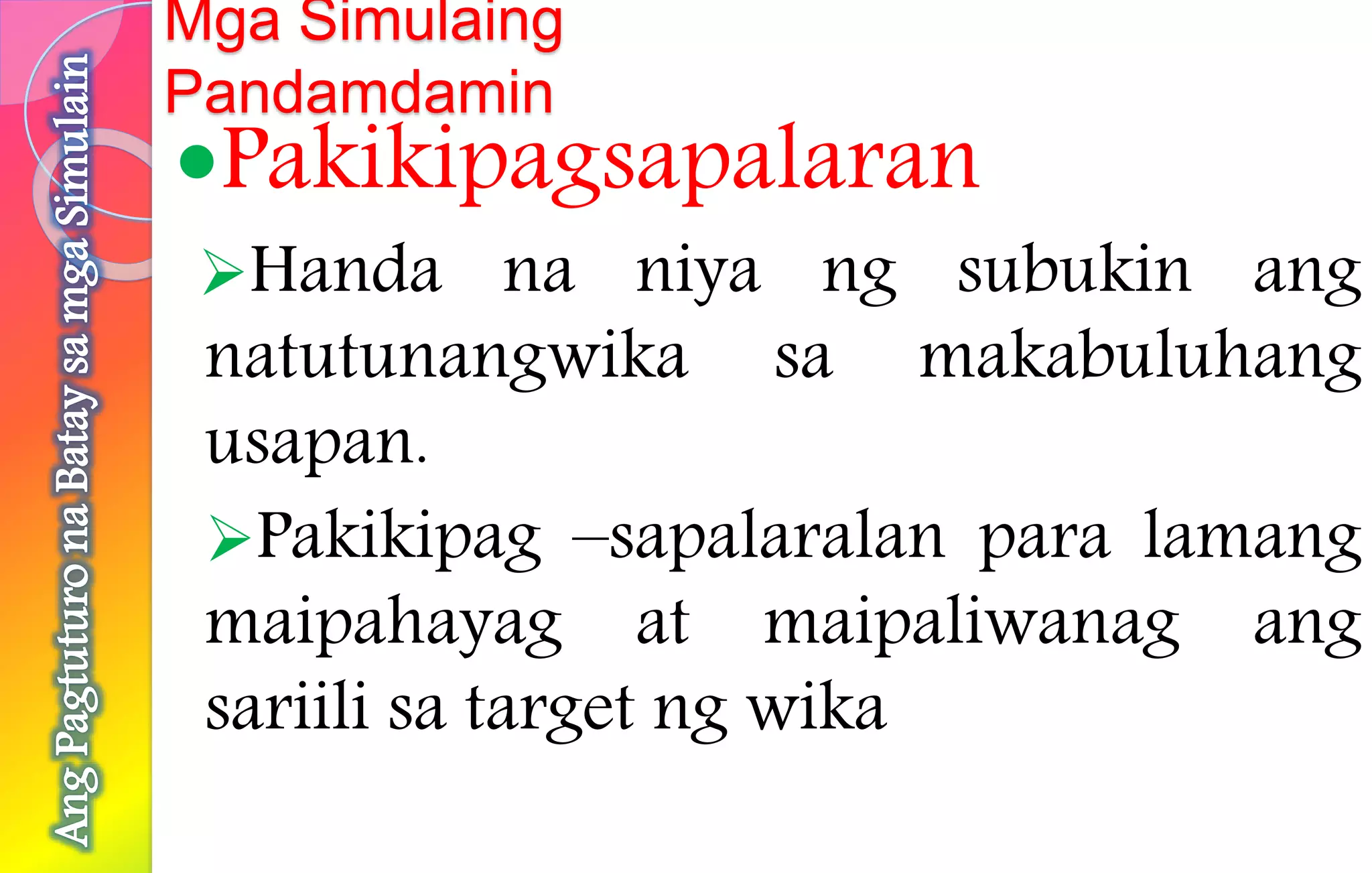 Fil 201 -Ang Pagtuturo na Batay sa mga Simulain | PPTX