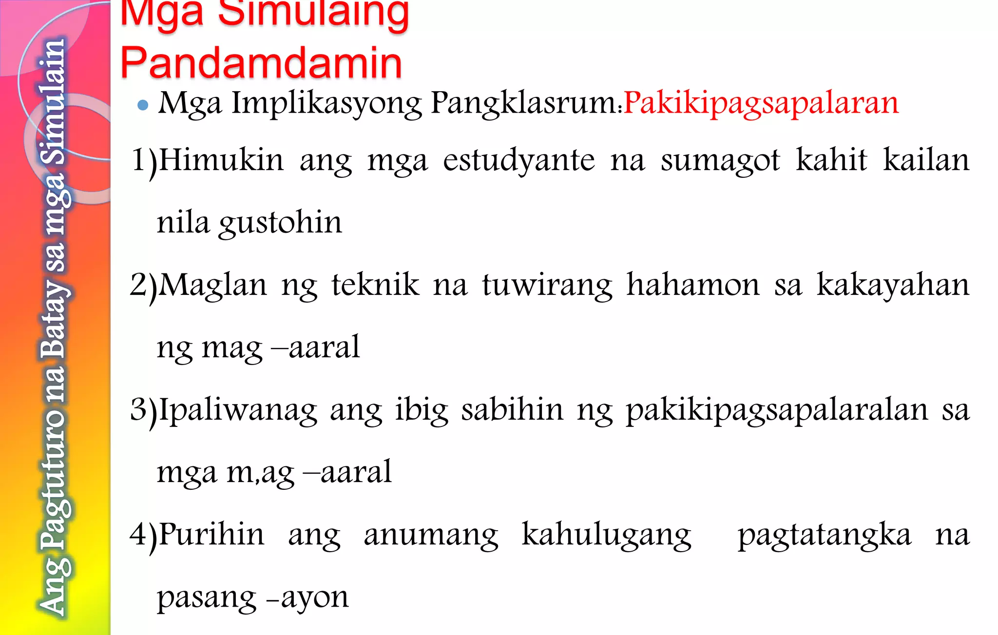 Fil 201 -Ang Pagtuturo na Batay sa mga Simulain | PPTX