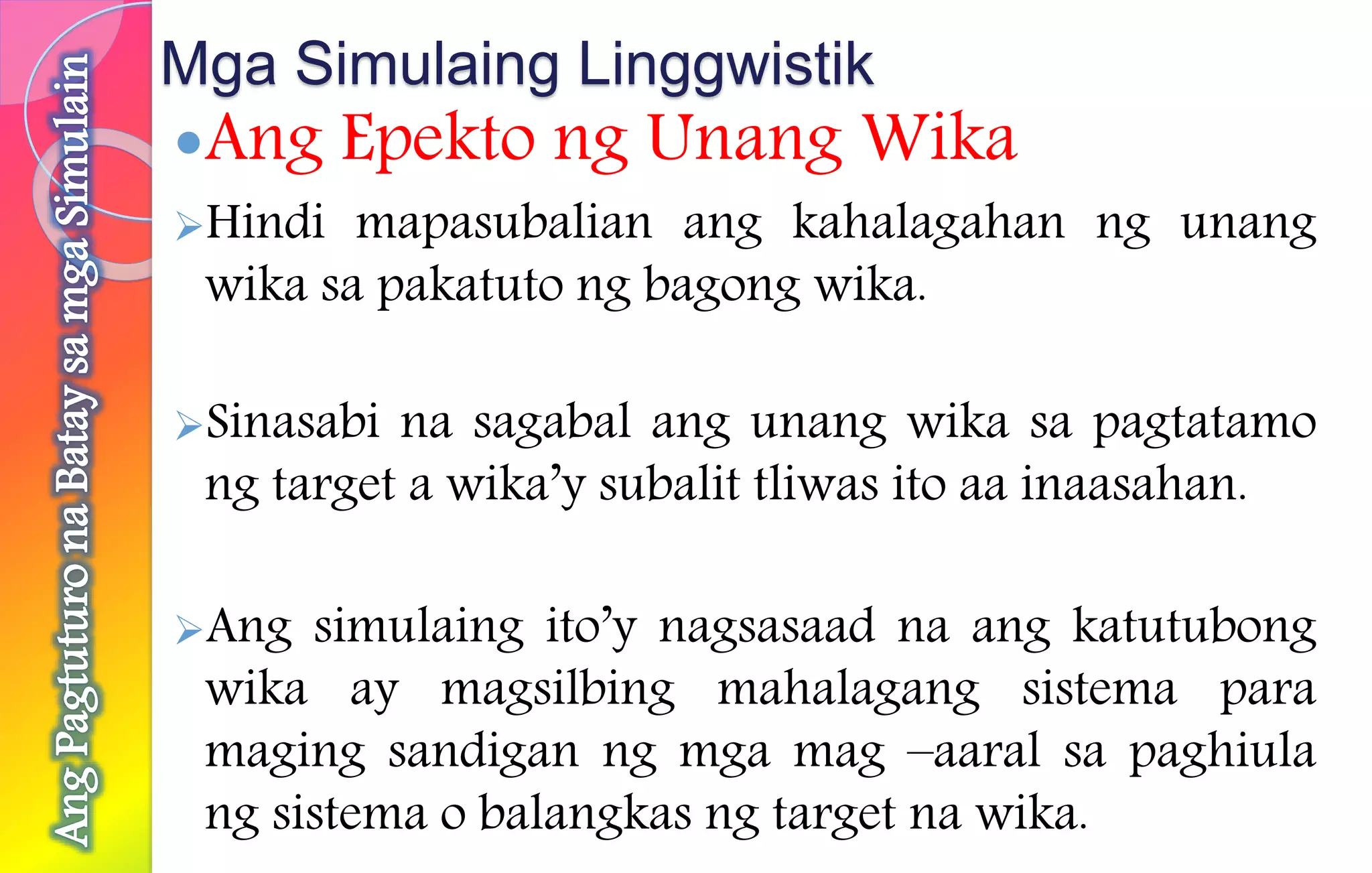 Fil 201 -Ang Pagtuturo na Batay sa mga Simulain | PPTX
