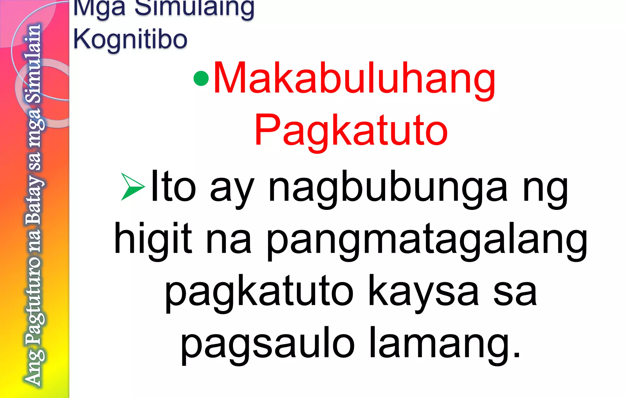 Fil 201 -Ang Pagtuturo na Batay sa mga Simulain | PPTX
