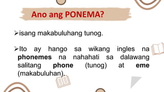 Filipino_301 P O N E M A magandang araw | PPTX