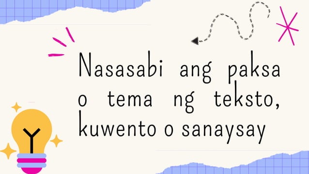 FILIPINO 3 Q3W3 DAY 1. Pagbibigay ng Paksa sa Kuwento o Sanaysaypptx | PPTX