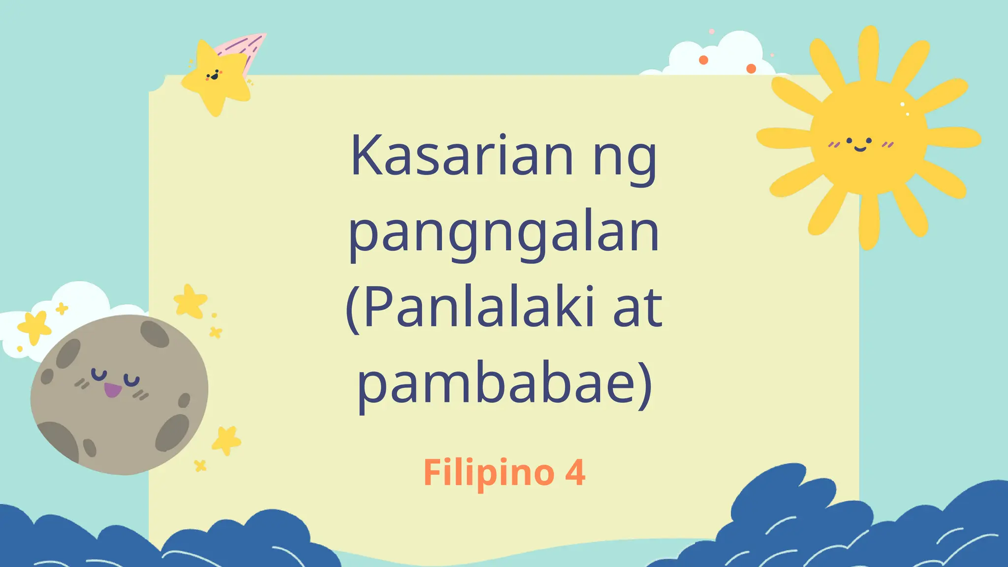 (FIL 4 - SW #3) Kasarian ng Pangngalan (Pambabae at Panlalaki).pptx
