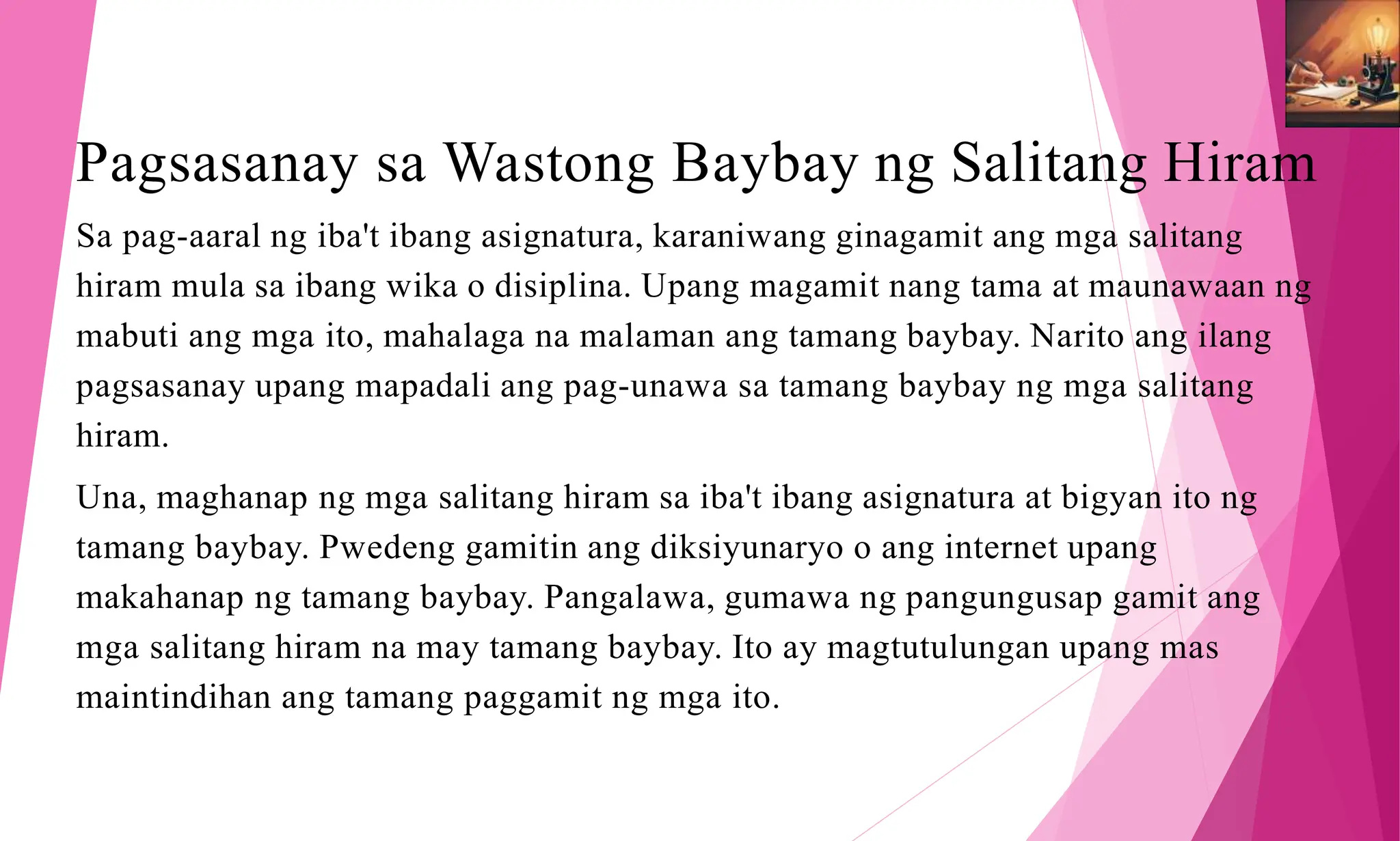 FILIPINO: Wastong Baybay ng mga salitang natutunan at hiram | PPTX