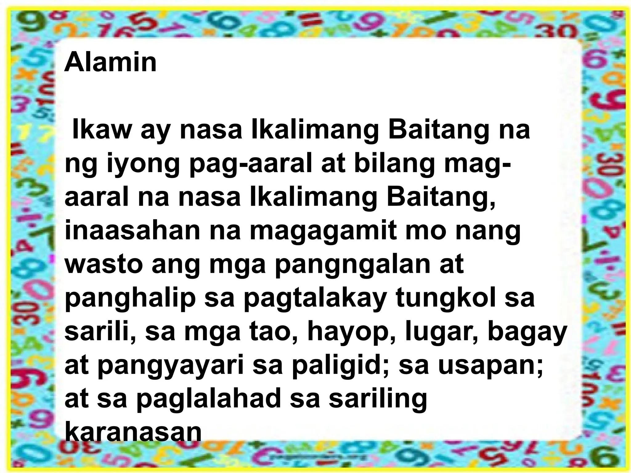 Paggamit ng pangalan at panghalip sa pagtalakay tungkol sa sarili,tao ...