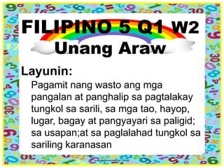 Paggamit ng pangalan at panghalip sa pagtalakay tungkol sa sarili,tao ...