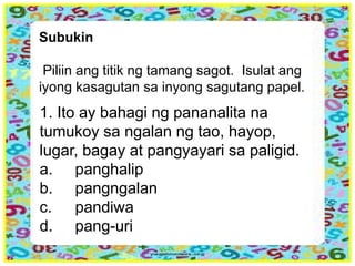 Paggamit ng pangalan at panghalip sa pagtalakay tungkol sa sarili,tao ...