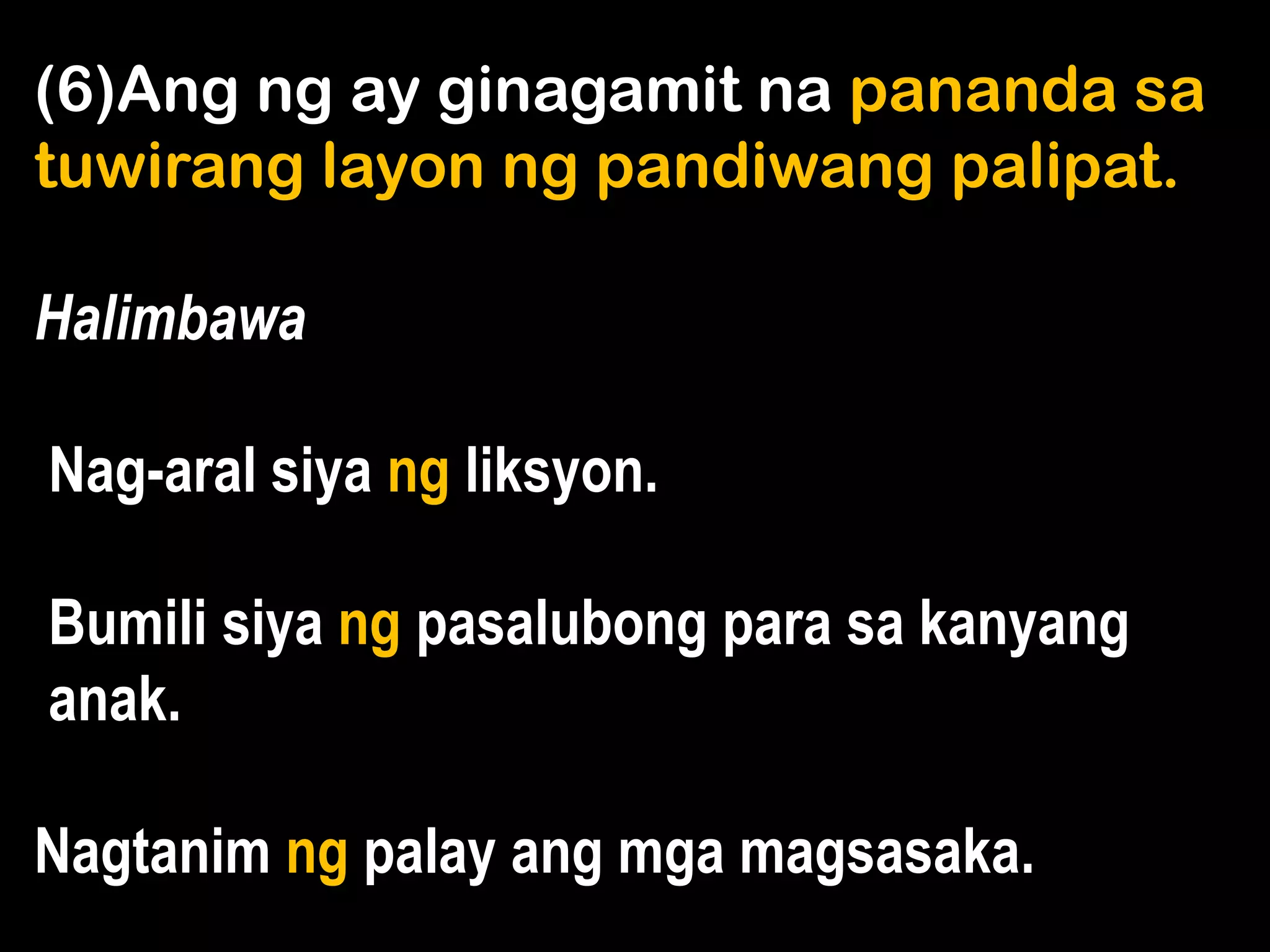 mga gamit ng ng at nang at iba pa | PPTX