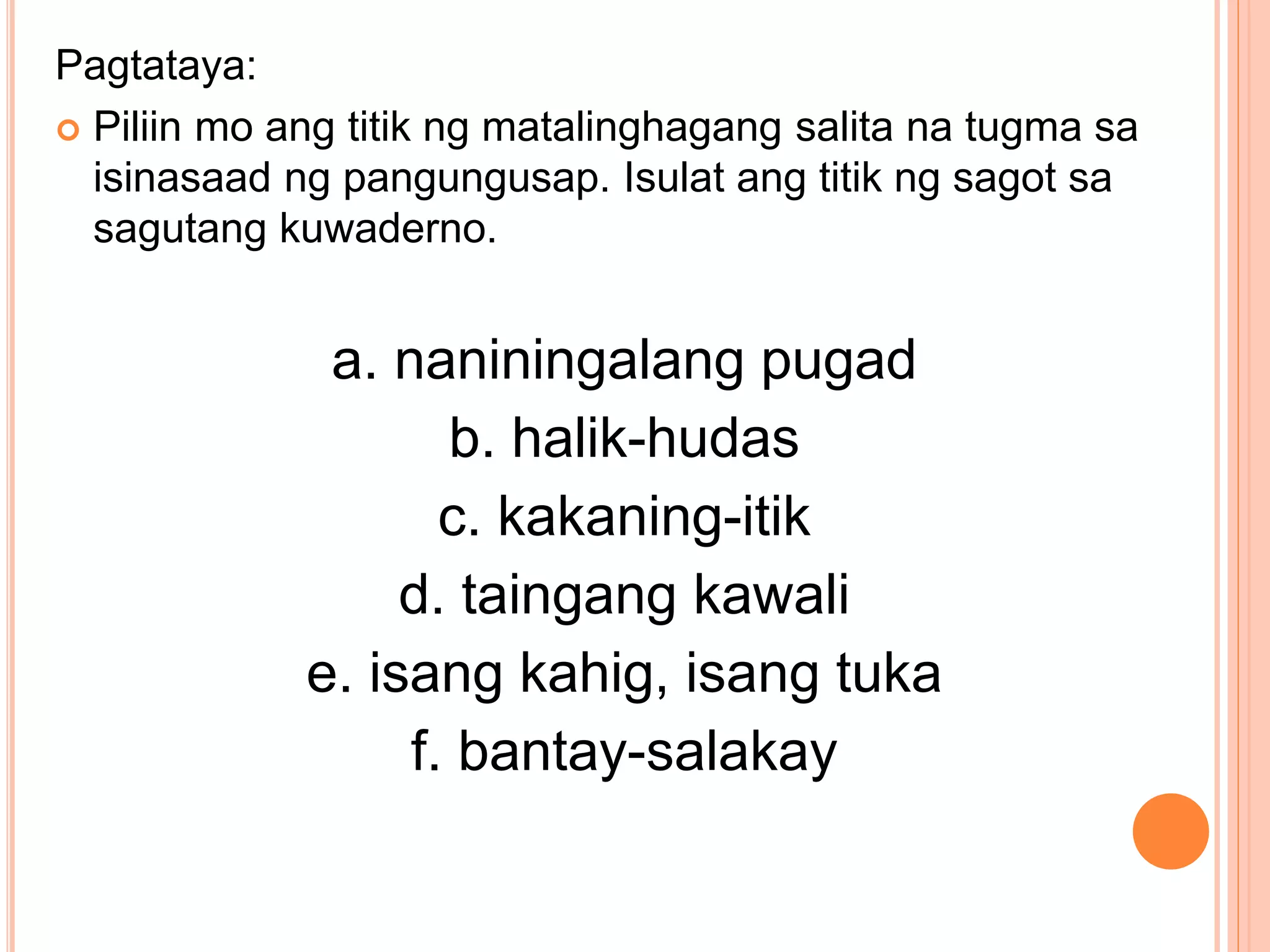 Fil 6 Q2 W6 Day3-MATALINHAGANG SALITA.pptx