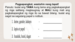 Filipino Subject, Topic: Pangkat ng mga Salitang Magkakaugnay | PPTX