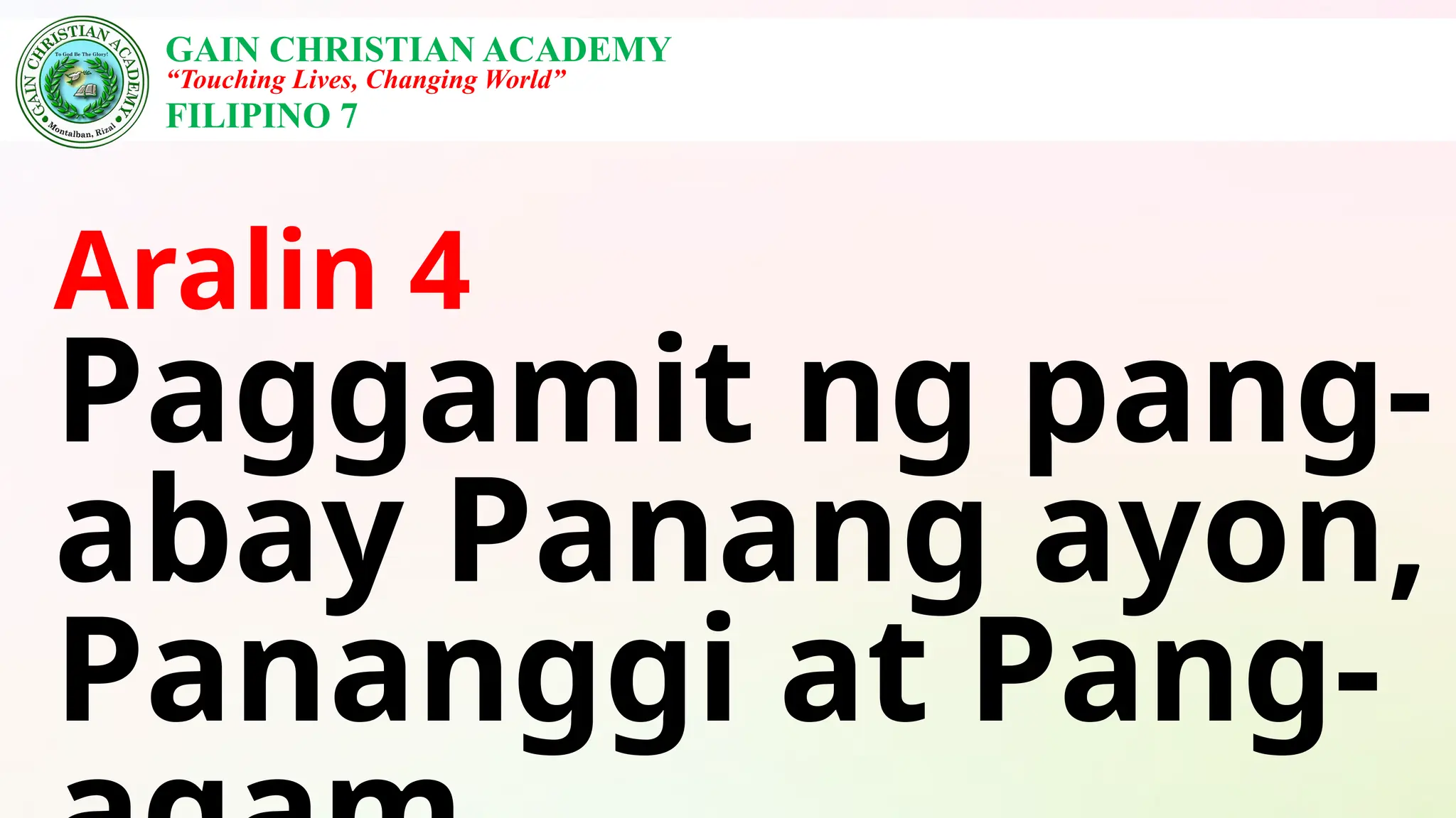 Fil 7_Q2_L4_ Paggamit ng Pang-abay na panang-ayyon, Pananggi, pang-agam ...