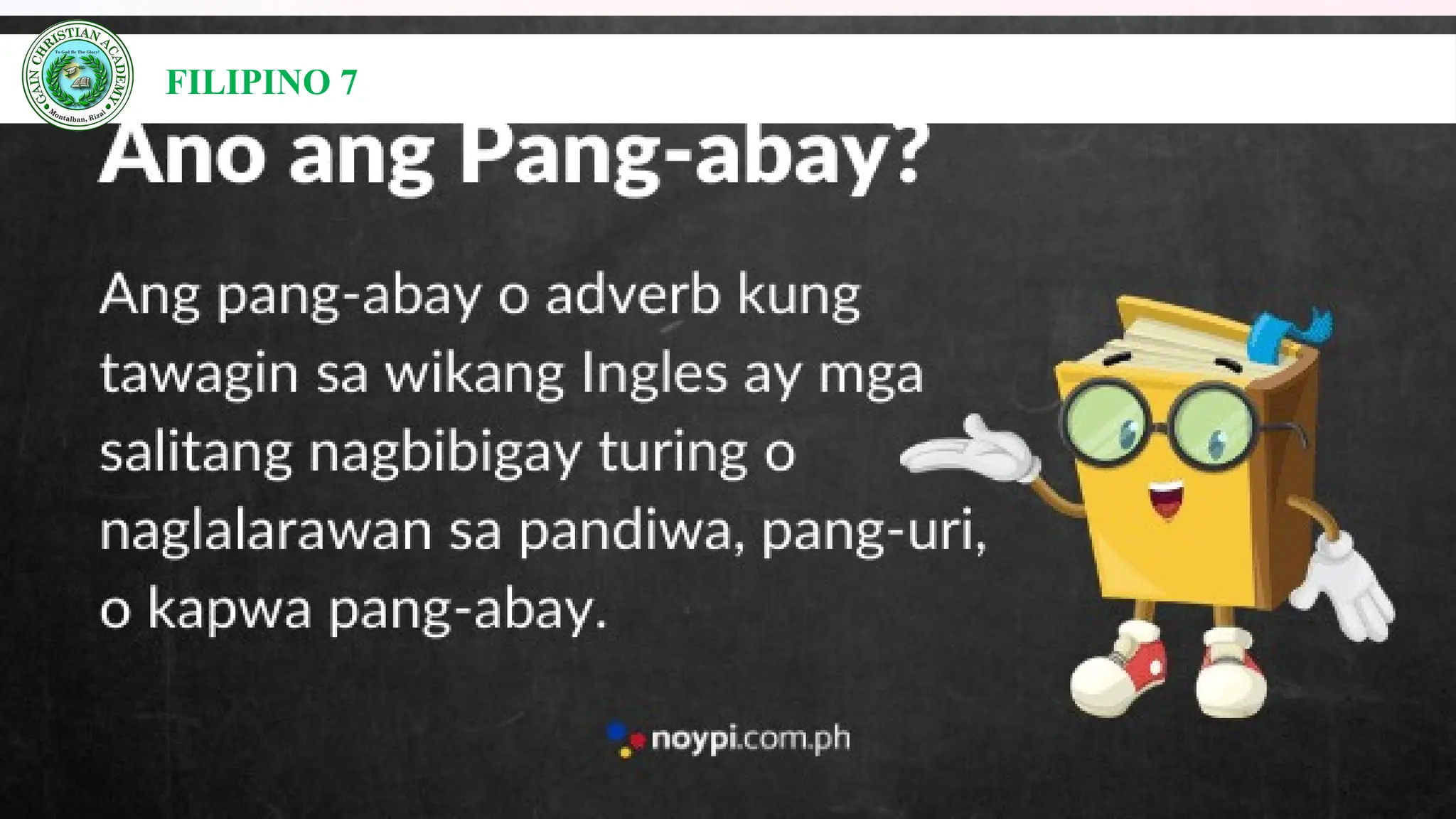 Fil 7_Q2_L4_ Paggamit ng Pang-abay na panang-ayyon, Pananggi, pang-agam ...
