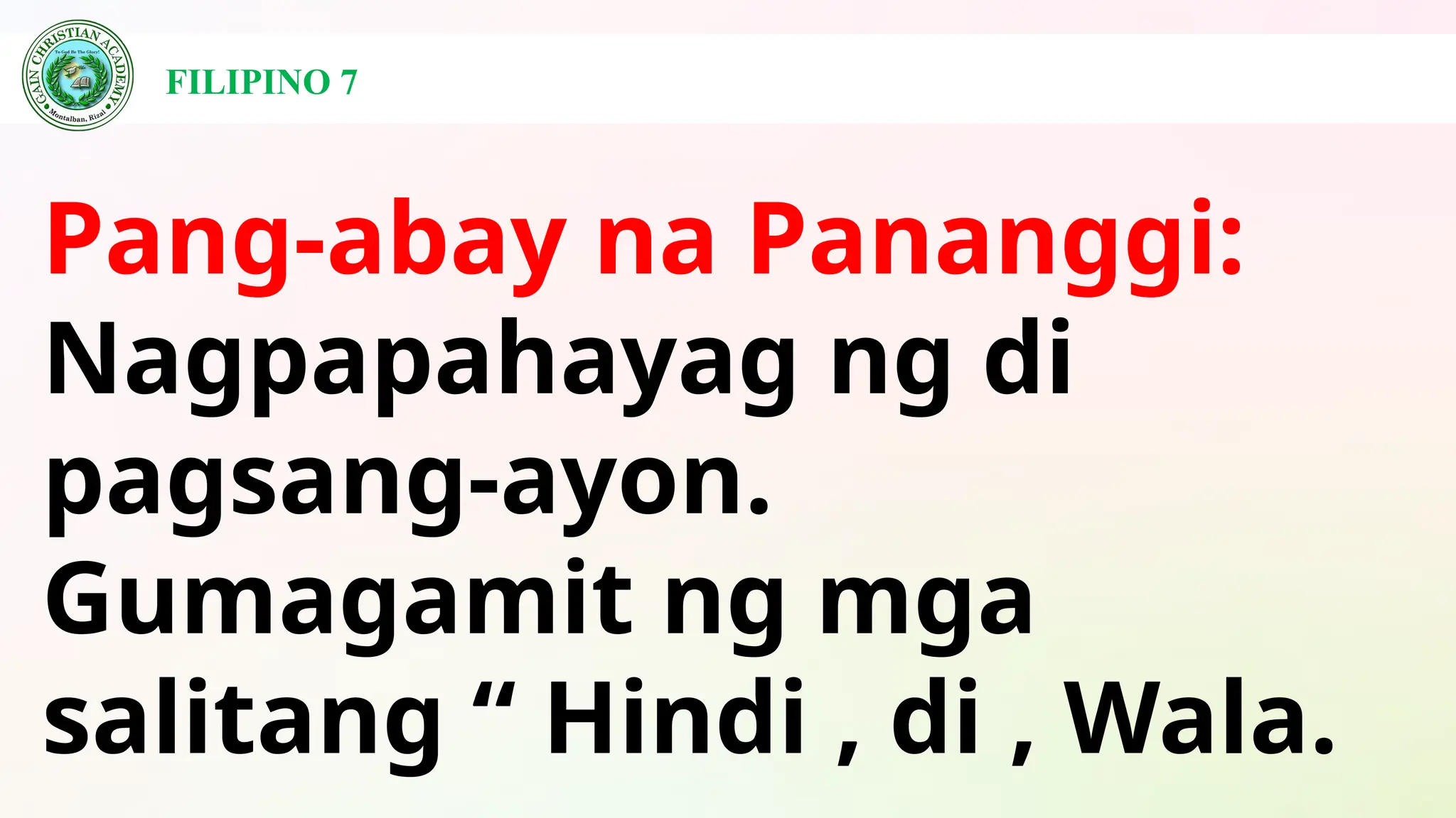 Fil 7_Q2_L4_ Paggamit ng Pang-abay na panang-ayyon, Pananggi, pang-agam ...
