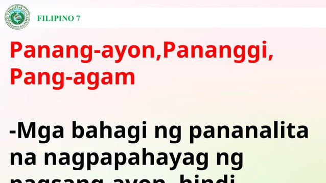 Fil 7_Q2_L4_ Paggamit ng Pang-abay na panang-ayyon, Pananggi, pang-agam ...