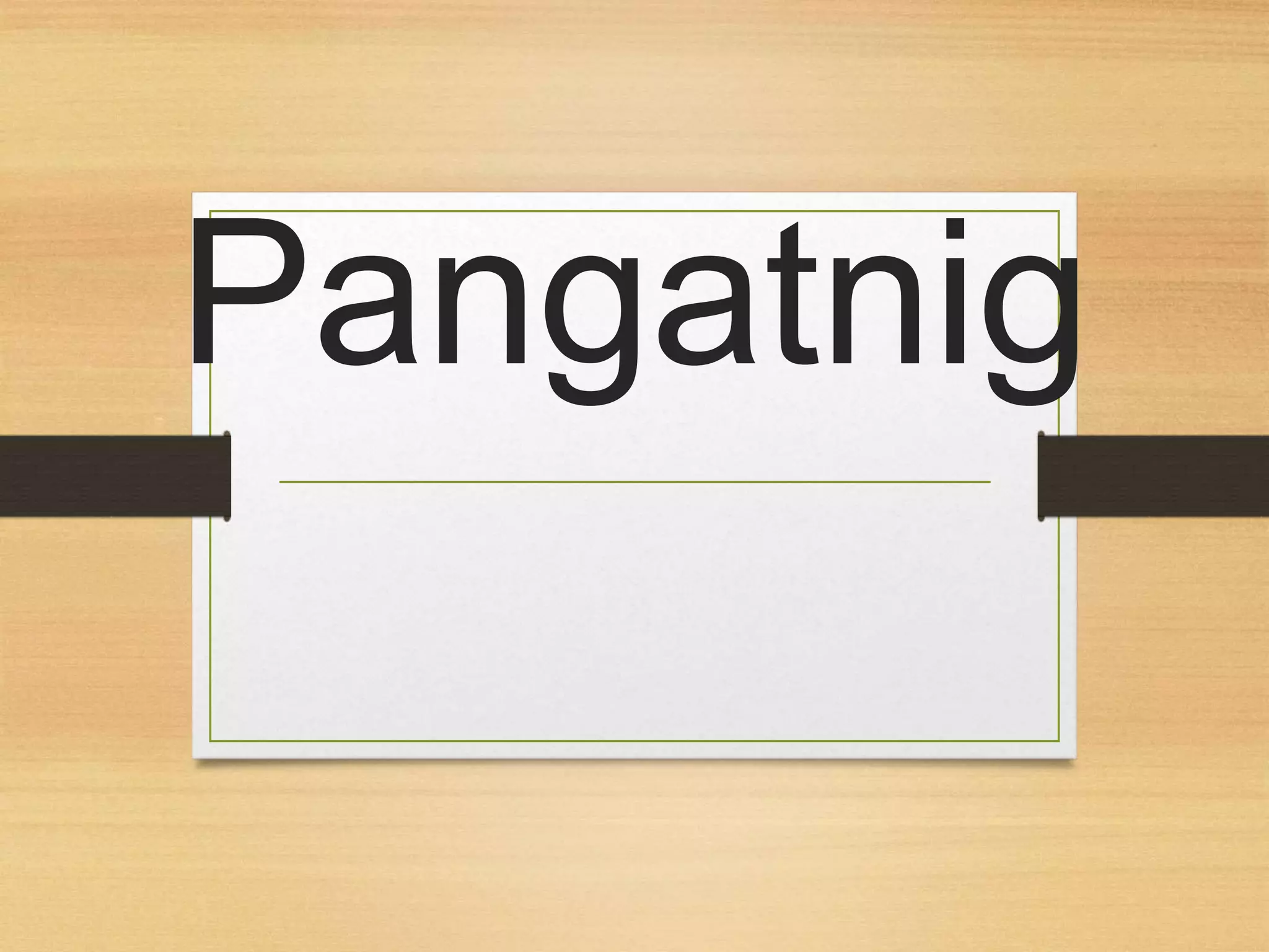 FIL 9- PANGATNIG.pptx