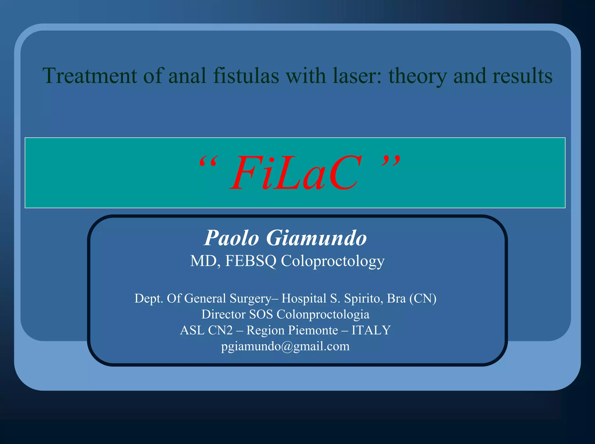 FILAC - Dr. Paolo Giamundo, Dept. of General Surgery– Hospital S ...