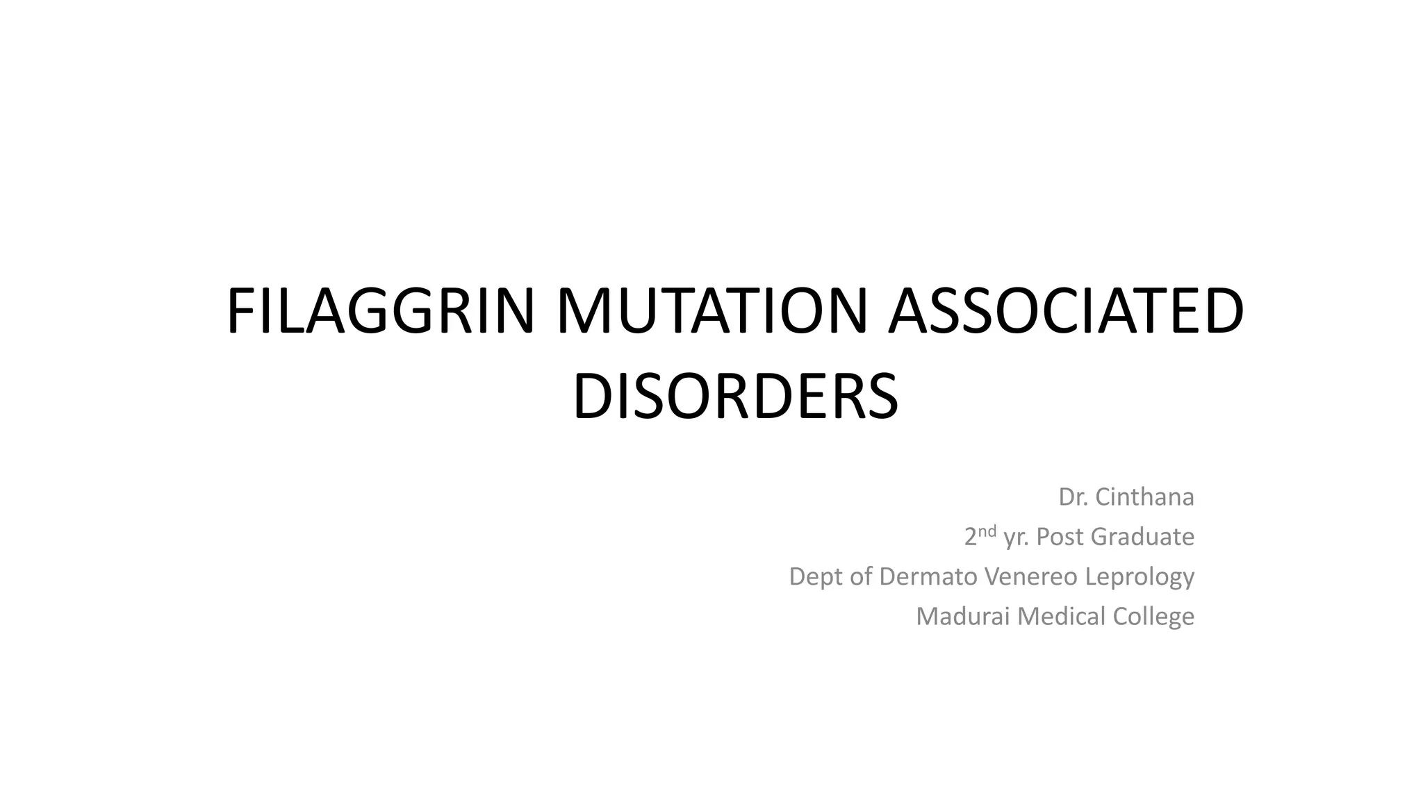 Filaggrin mutation associated disorders | PPTX