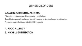 Filaggrin mutation associated disorders | PPTX