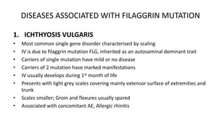 Filaggrin mutation associated disorders | PPTX