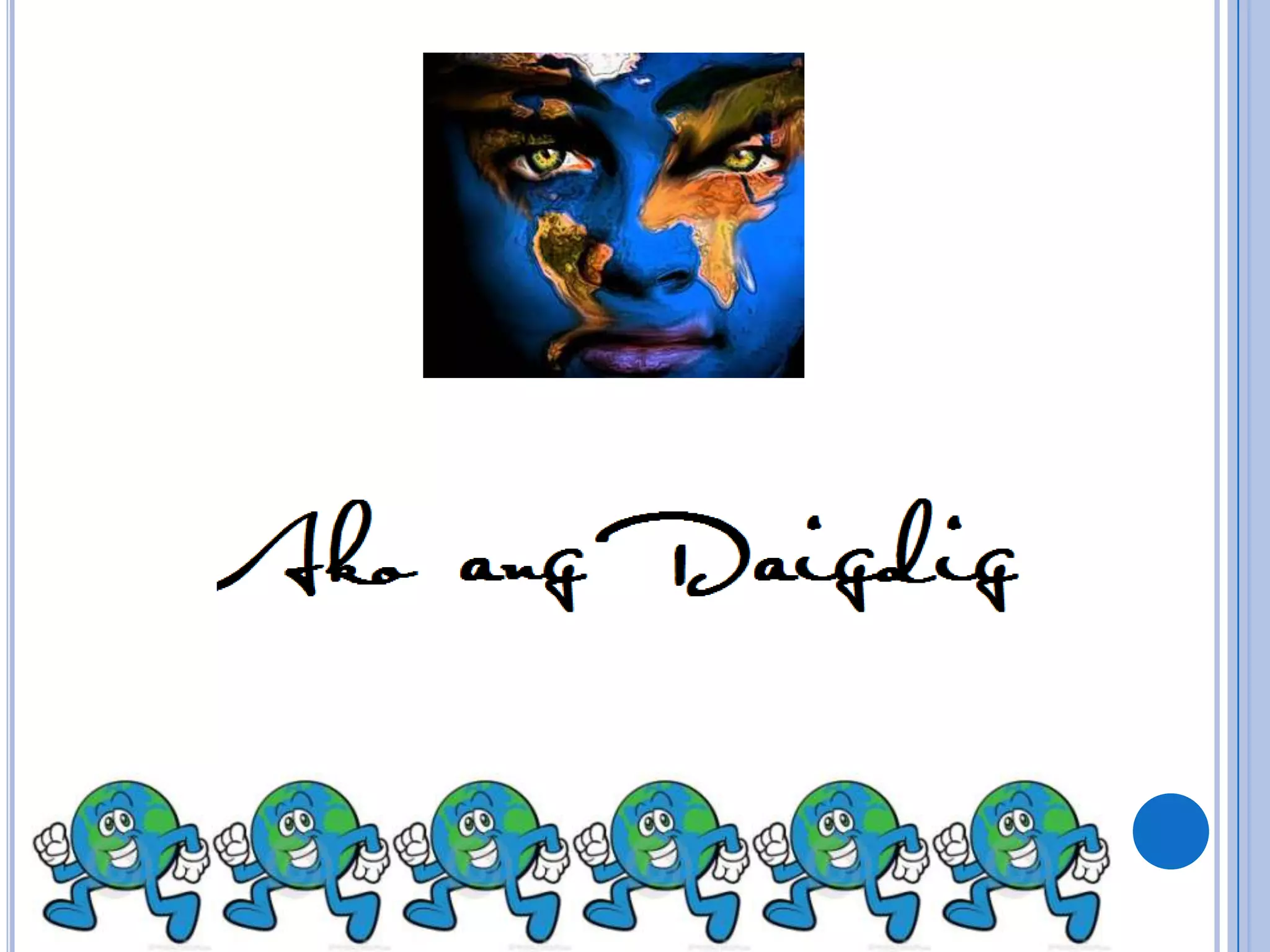 Ako ang Daigdig | PPTX