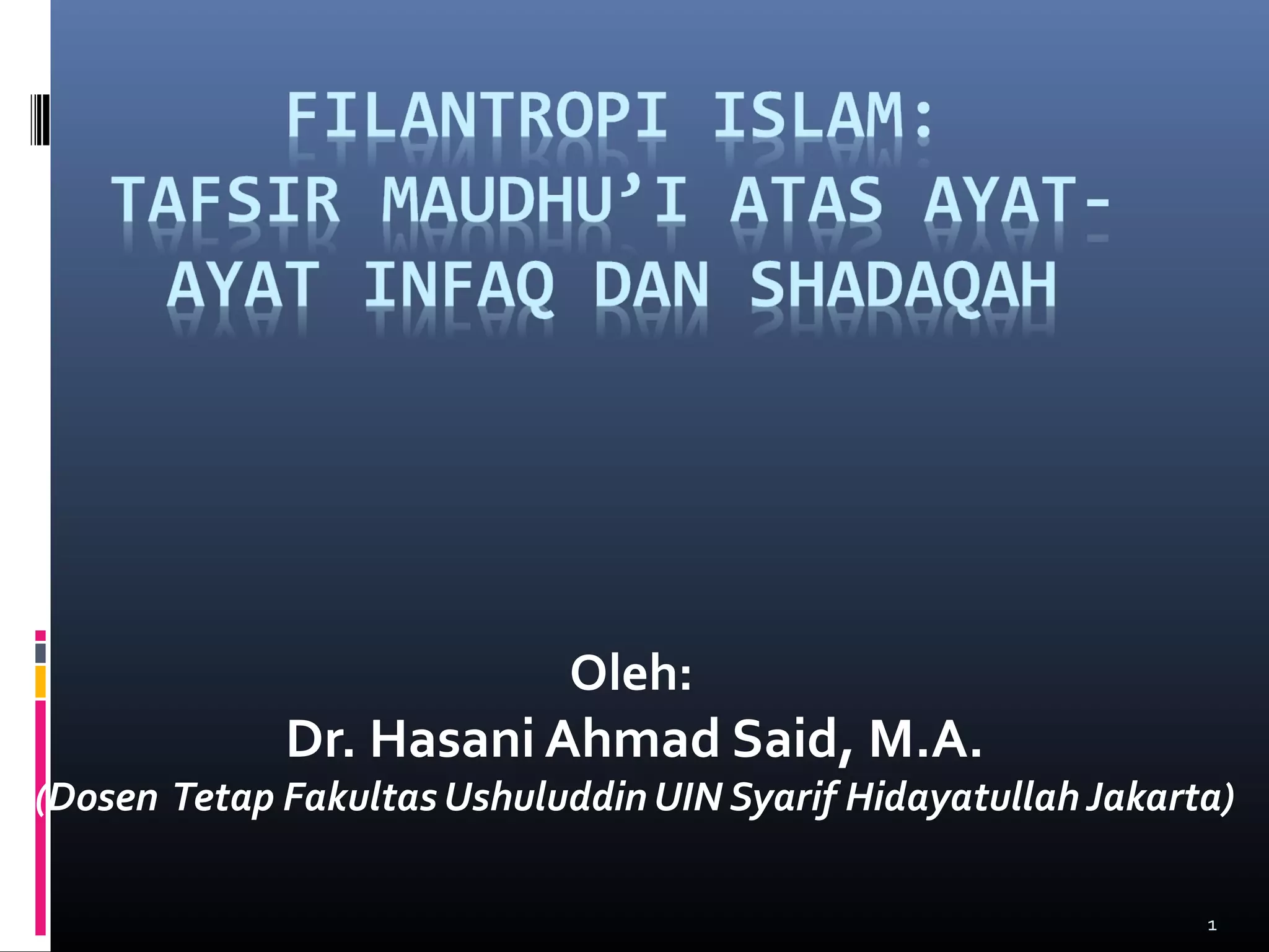 Ust. Dr. Hasani Ahmad Said, M.A. - PSQ - Filantropi Islam; tafsir ...