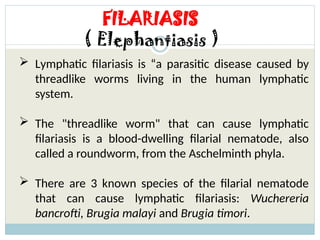 Comprehensive Overview of Lymphatic Filariasis (Elephantiasis): Causes ...