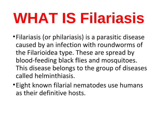Filariasis | PPT | Infectious Diseases | Diseases and Conditions