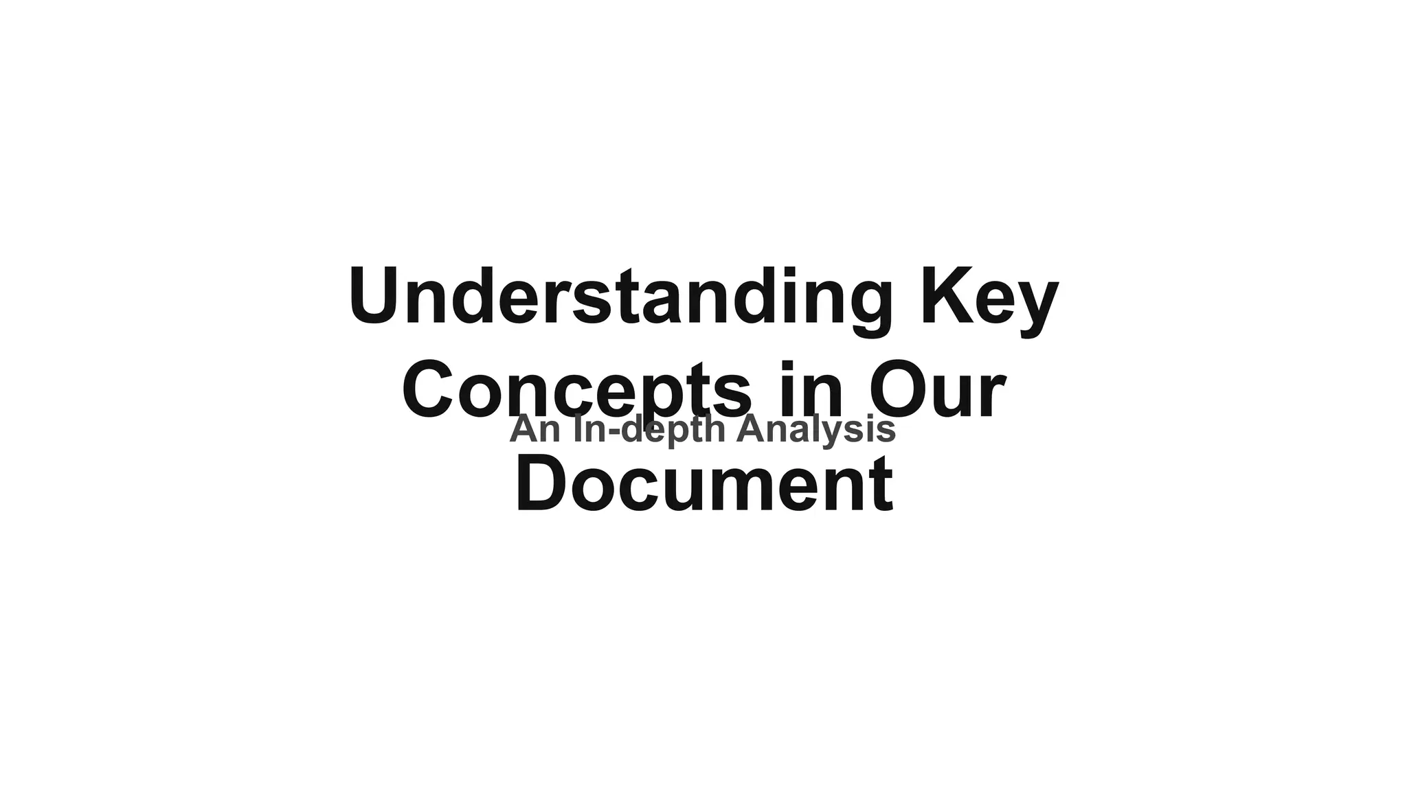 Understanding key concepts in our Document | PPT