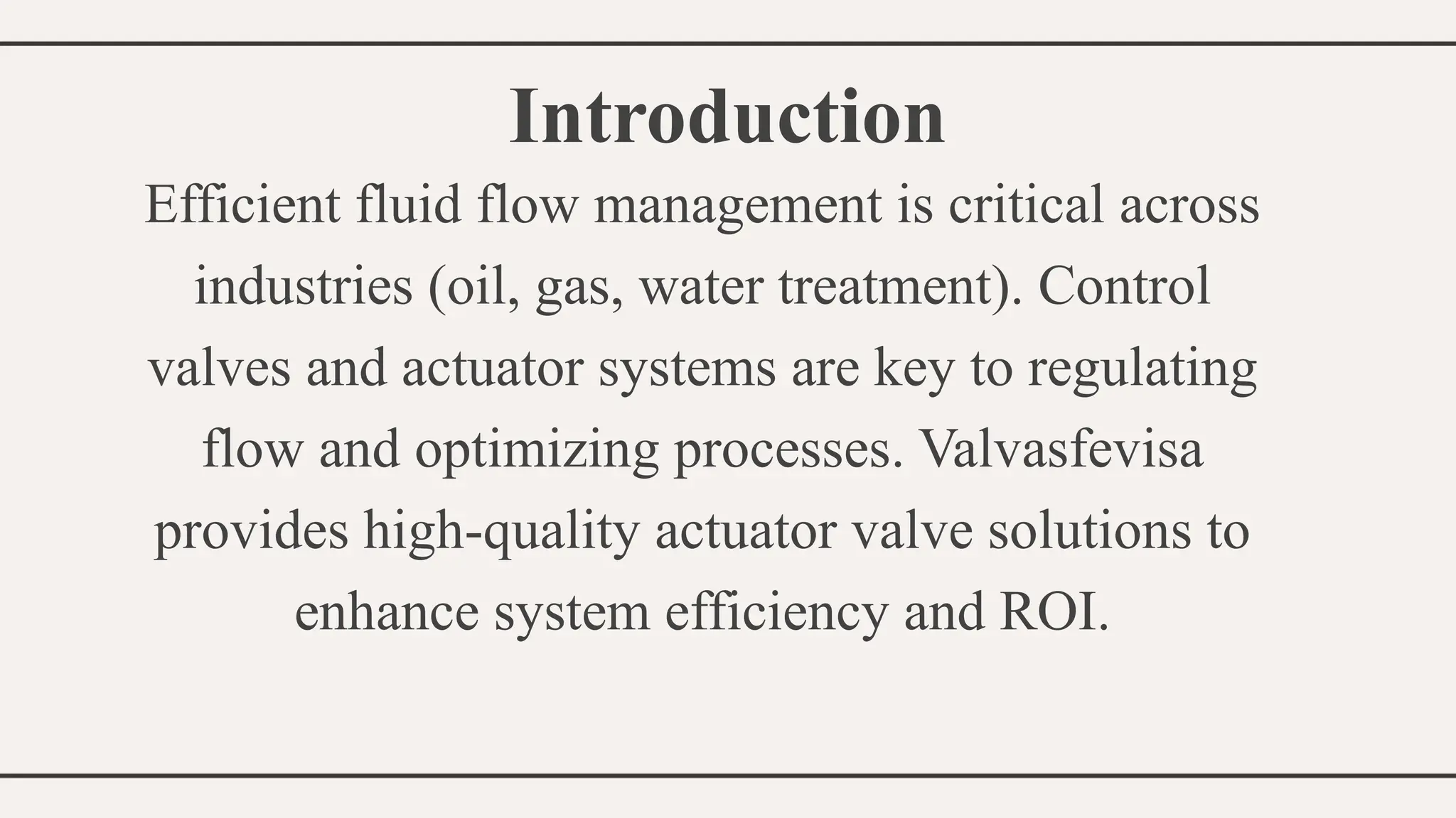 role of actuator valves in fluid flow system | PPTX