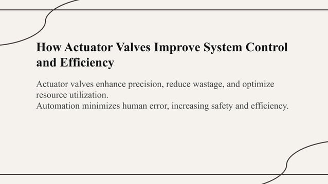 role of actuator valves in fluid flow system | PPT