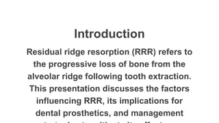 Residual ridge resorption a challenge to conquer | PPT