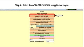 Guide for Filing Form 3CA-3CD/3CB-3CD Using Gen Bal Software | PPT