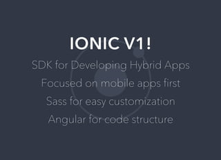 Ionic 2: Mobile apps with the Web | PPT