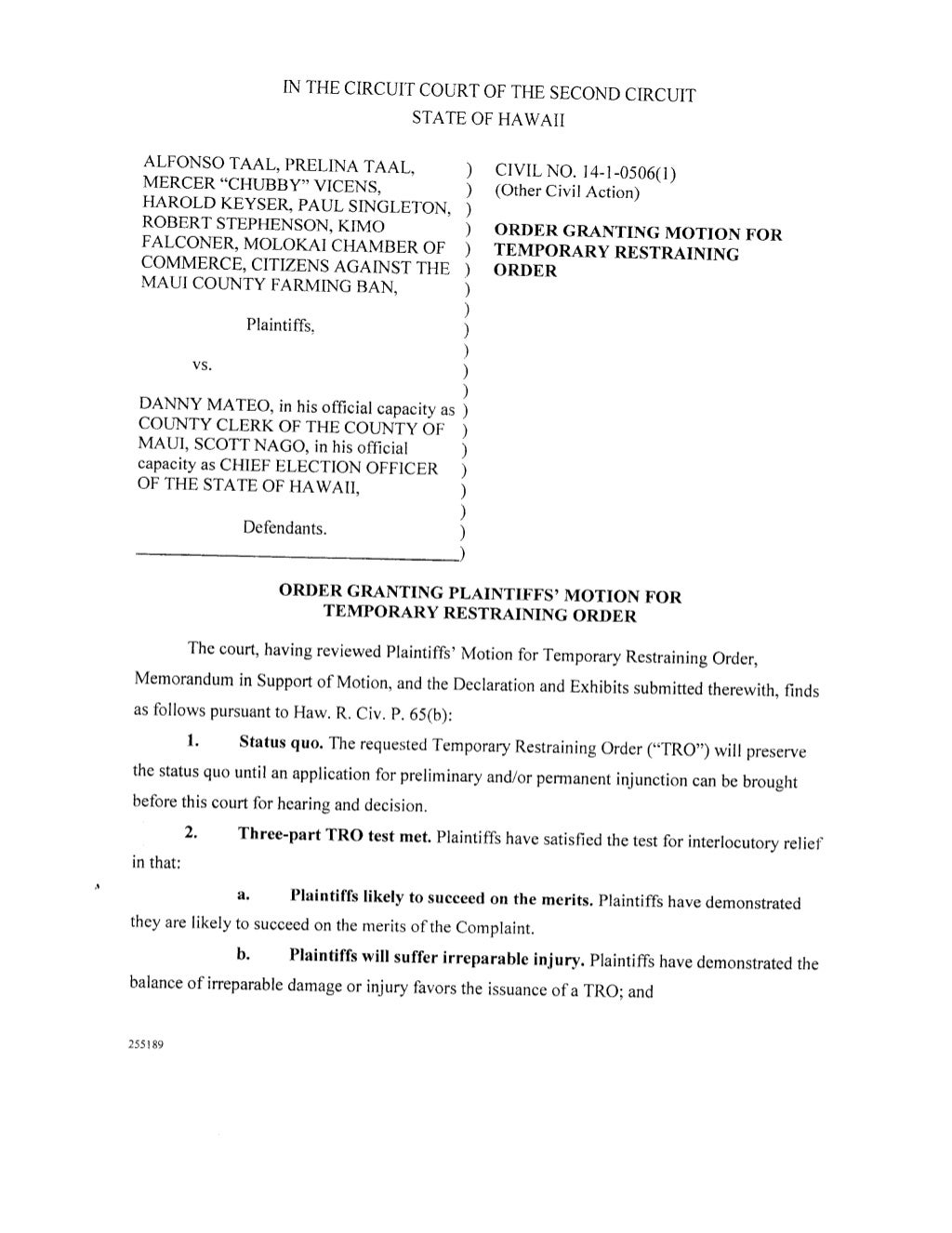 File stamped motion and order granting tro, taal et al v mateo, exs a…