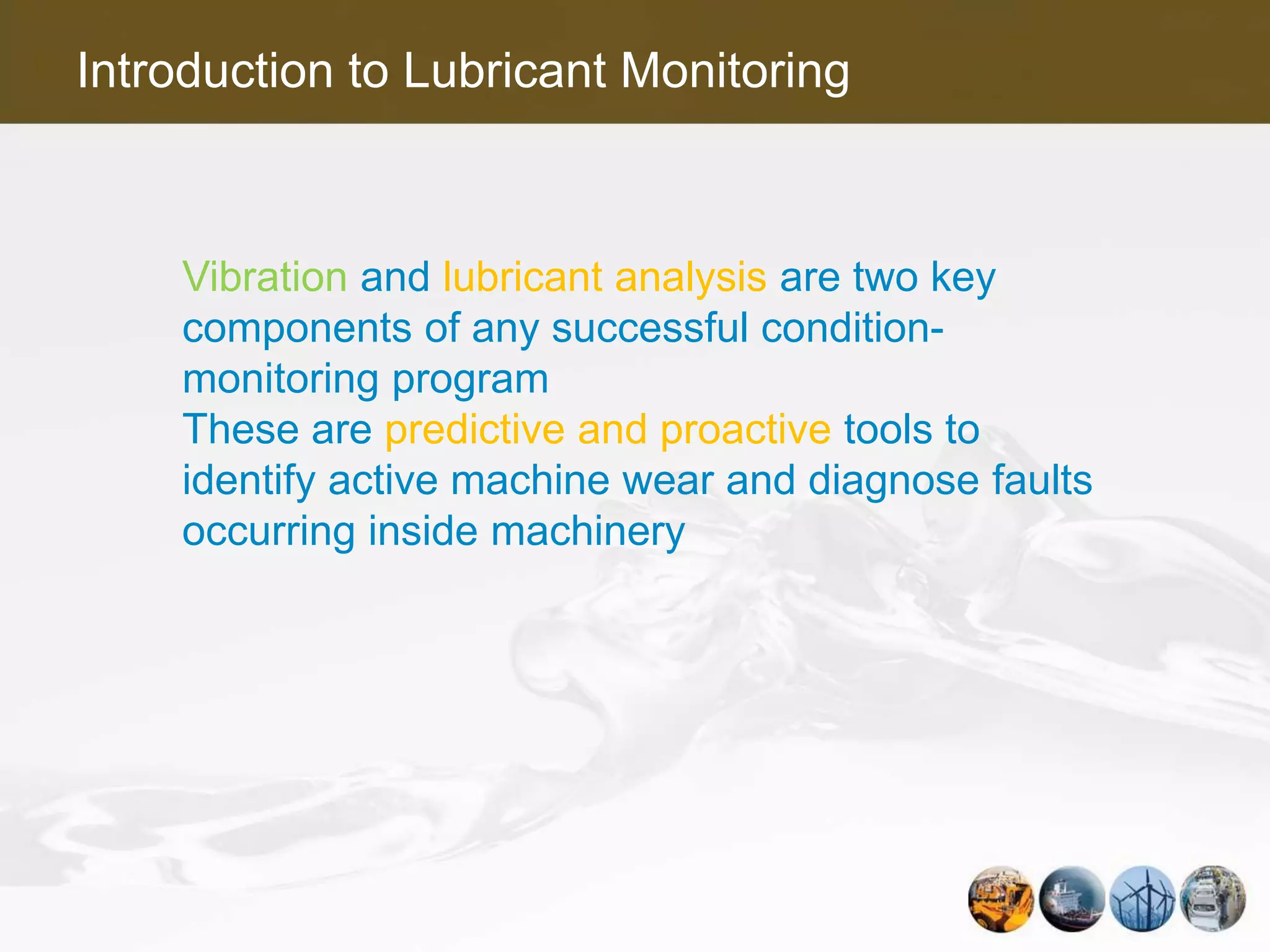 Oil Analysis Fundamentals Lubricant Condition Monitoring | PPTX