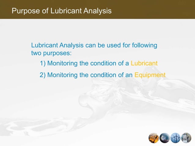 Oil Analysis Fundamentals Lubricant Condition Monitoring | PPTX