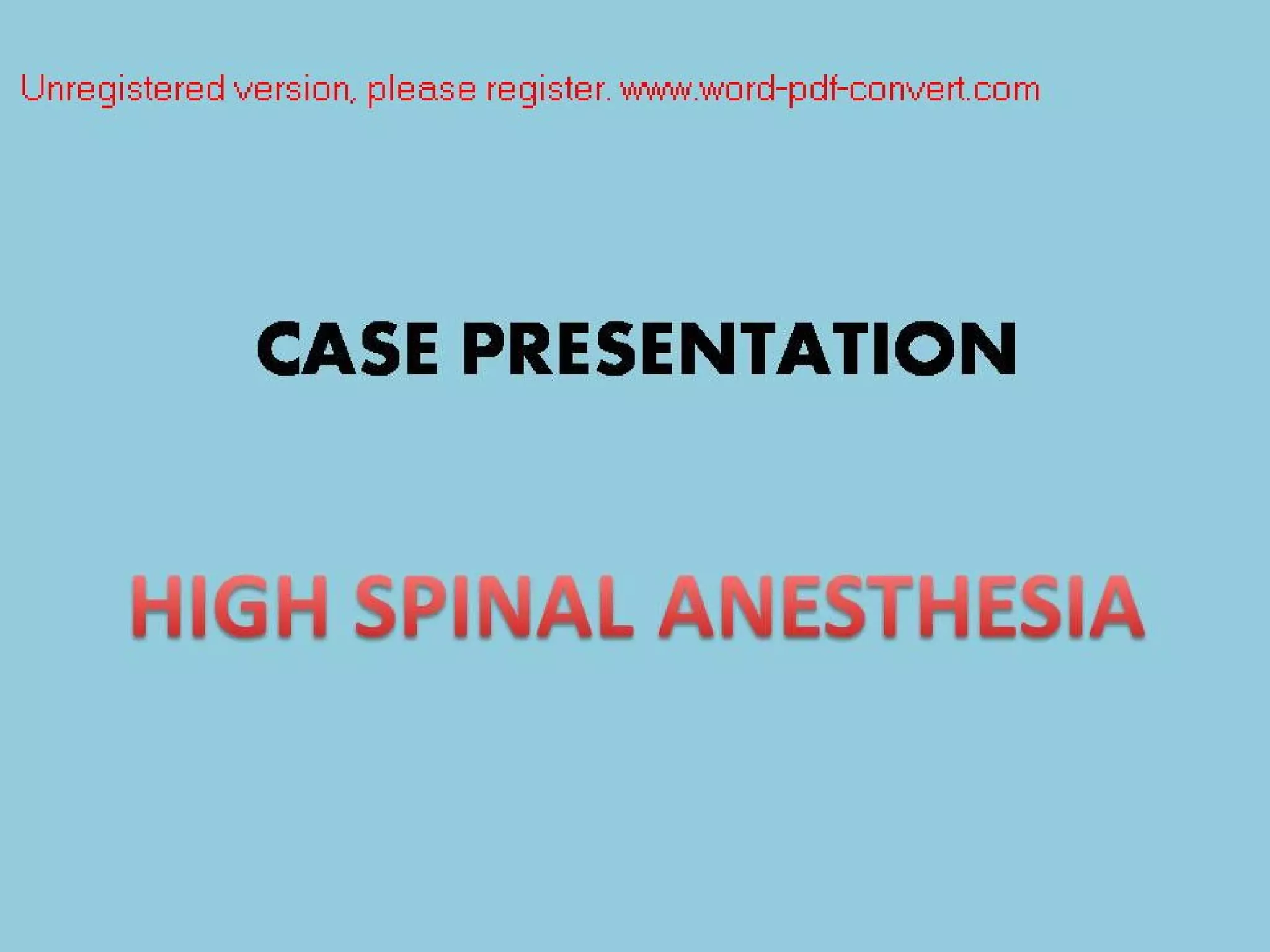 File2 high spinal anesthesia for cardiac high risk with spinal ...