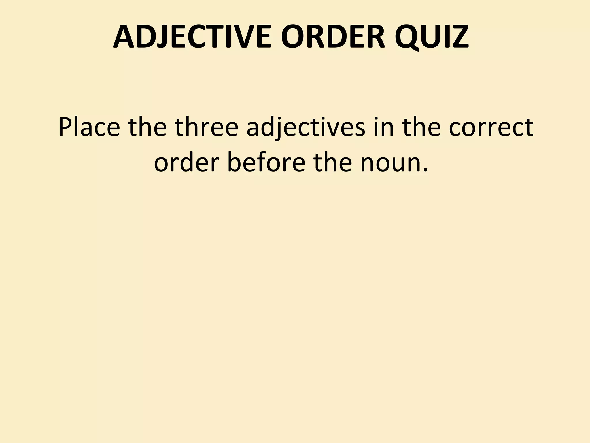 File 2 a.adjective order | PPT