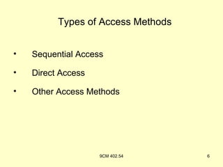 File access methods.54