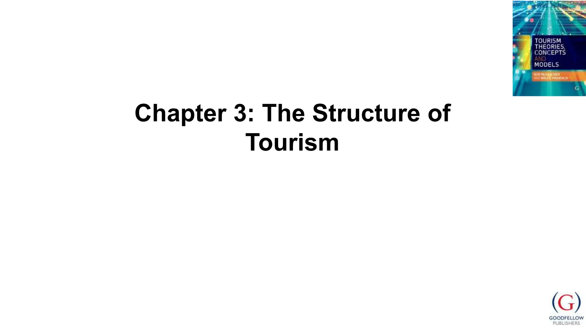fileChapter 3 The Structure of Tourism .pptx