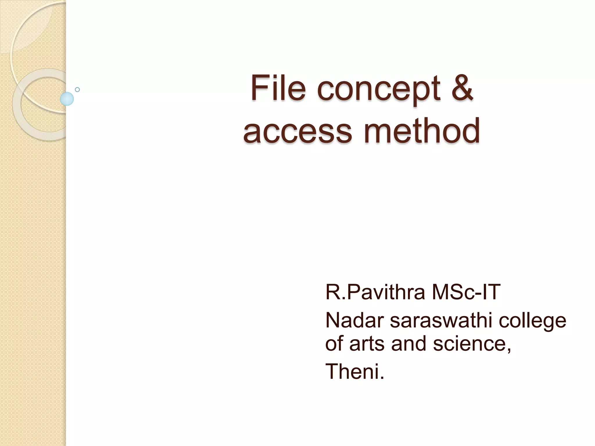 File concept and access method | PPTX