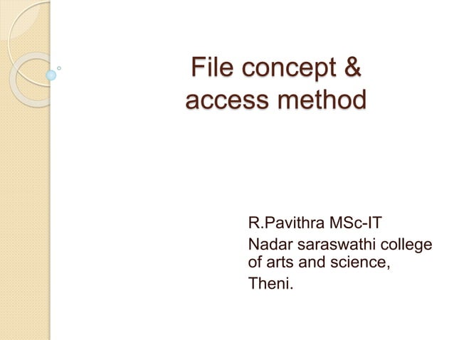 File concept and access method | PPTX