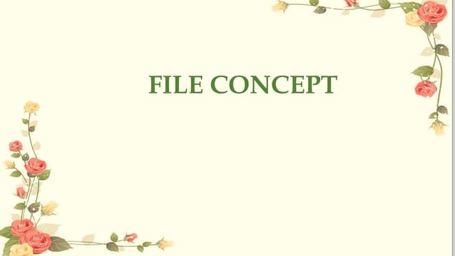 Learn about the File Concept in operating systems ppt | PPTX ...